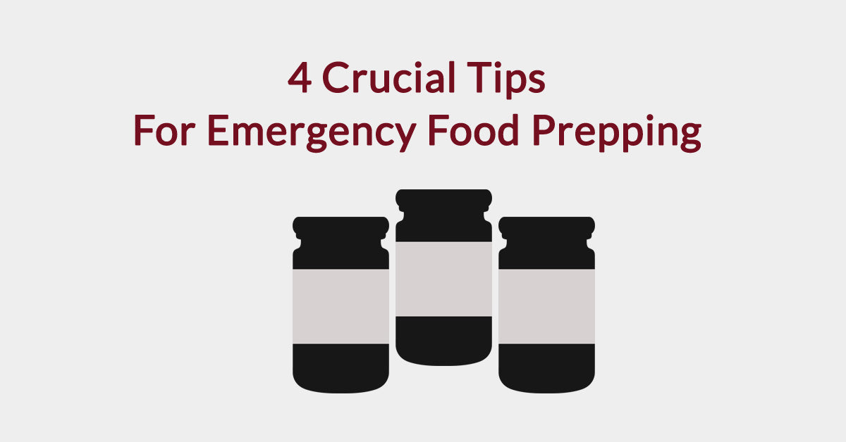 4 Crucial Tips For Emergency Food Prepping | Meal Kit Supply